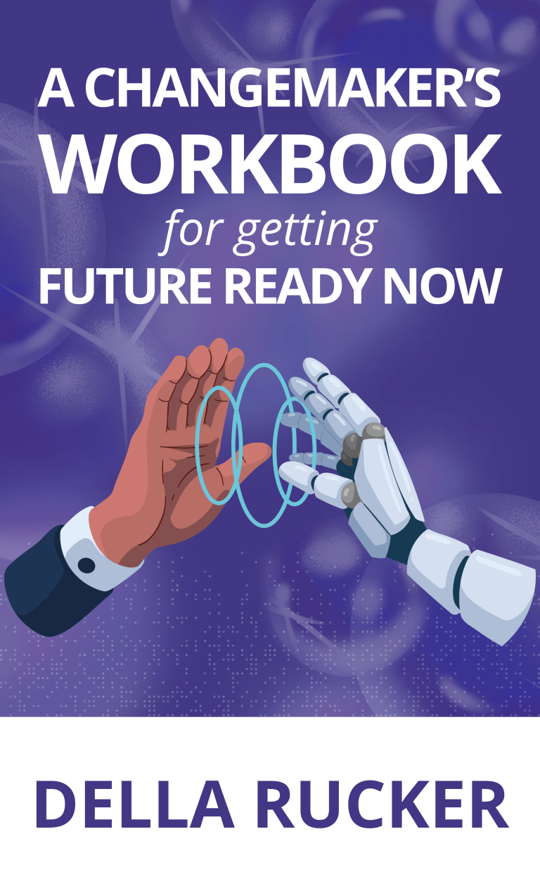 The Change Maker’s Guide for Getting Future Ready Now – Wise Fool Press